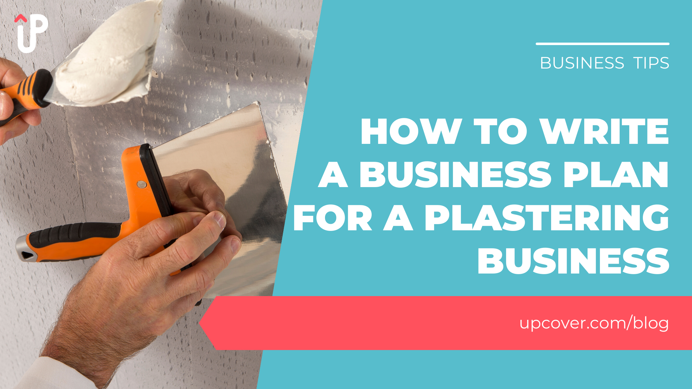 How To Write A Business Plan For A Plastering Business Upcover 